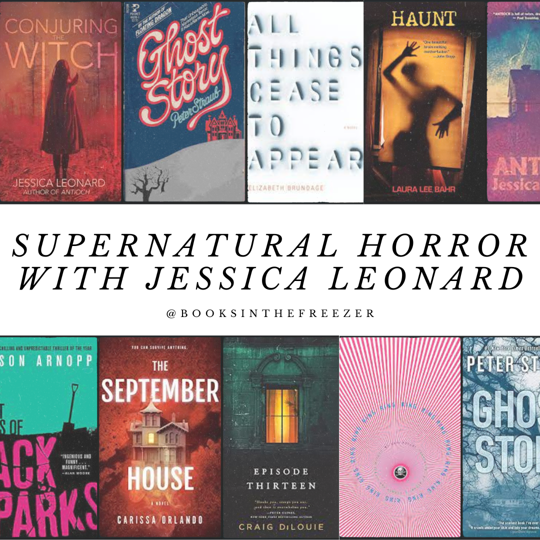 Episode 148: Supernatural Horror with Jessica Leonard – Books in the ...